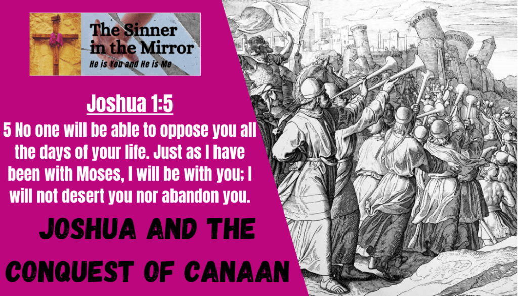 Joshua and the Conquest of Canaan - The Sinner In The Mirror